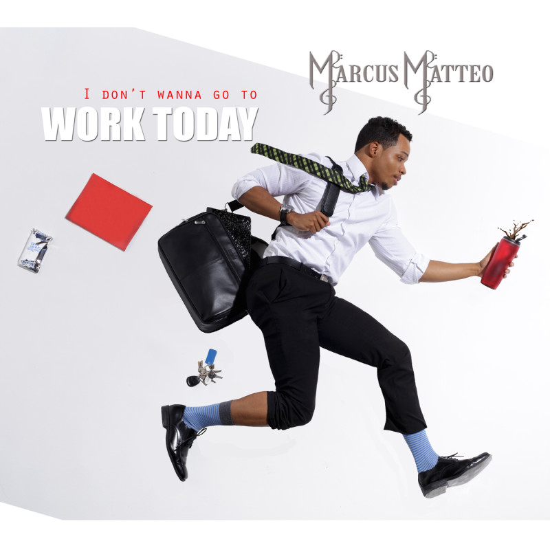 Marcus Matteo's new single 'I don't wanna go to work today'