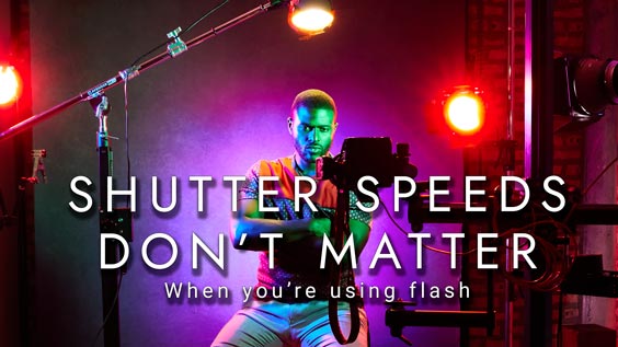 Why shutter speeds don't matter when you're using flash